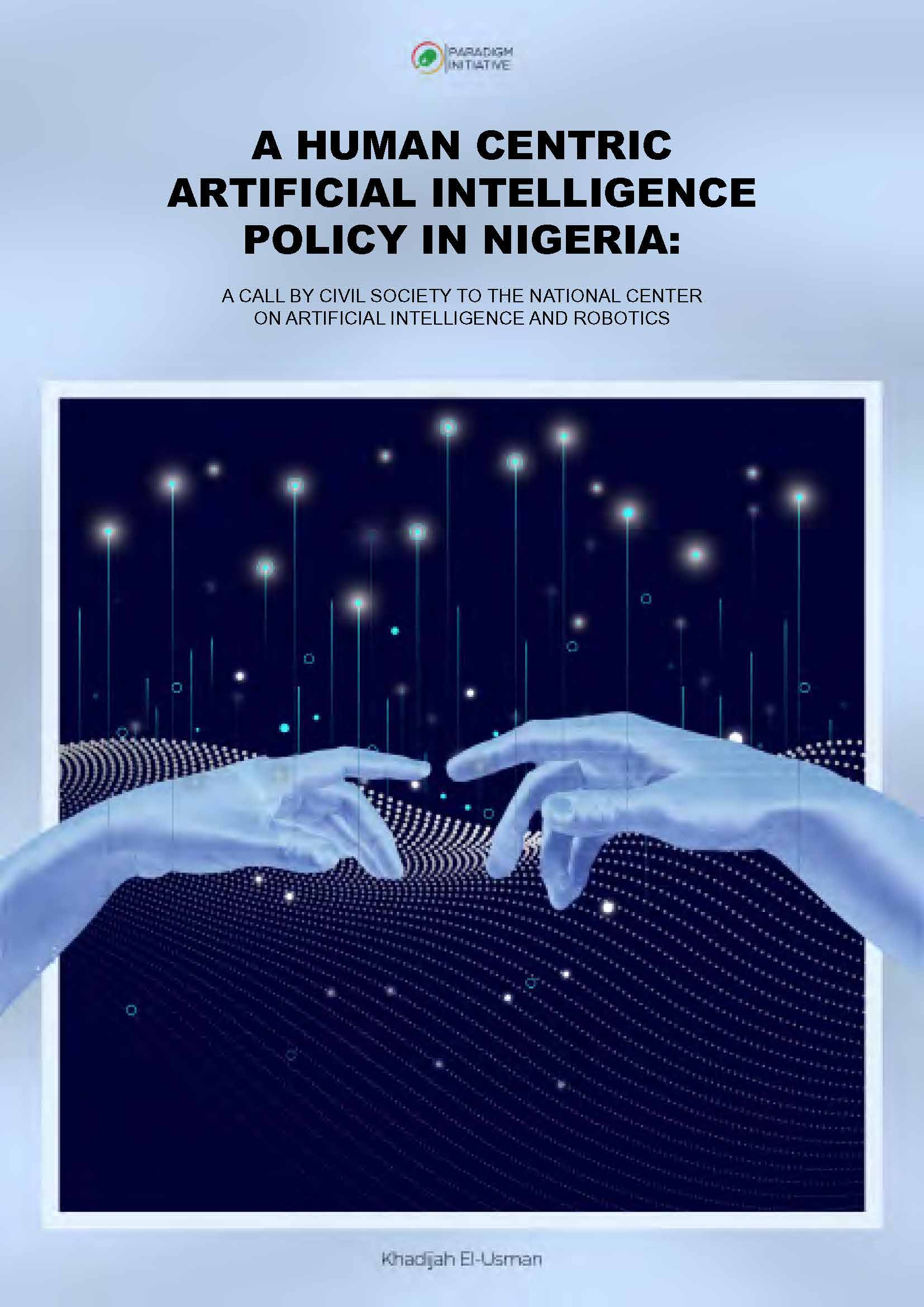 A Human Centric Artificial Intelligence Policy In Nigeria - Paradigm Initiative