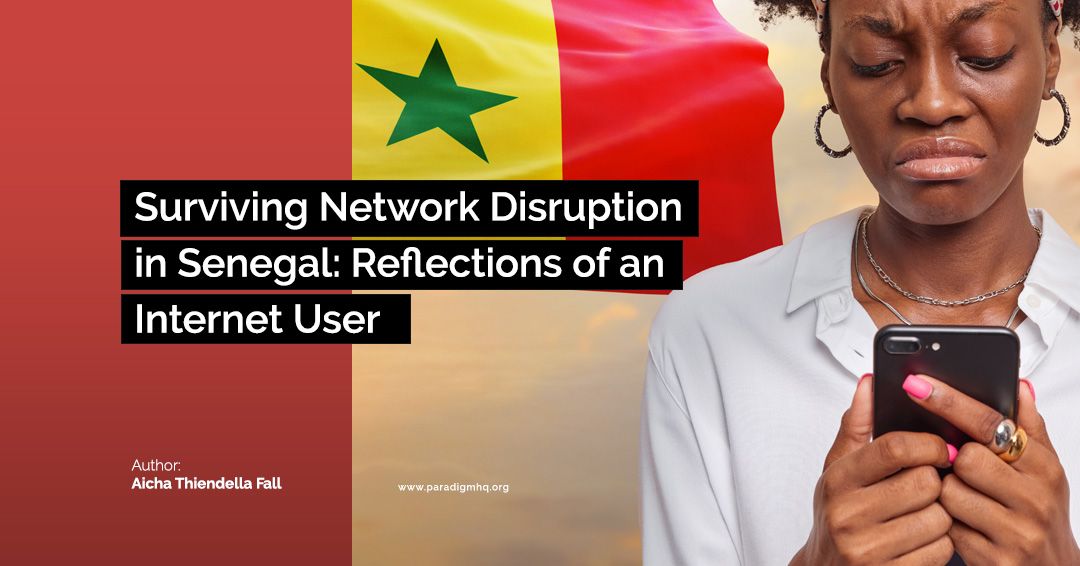 Surviving Network Disruption in Senegal: Reflections of an Internet ...