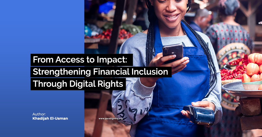 From Access to Impact: Strengthening Financial Inclusion Through ...